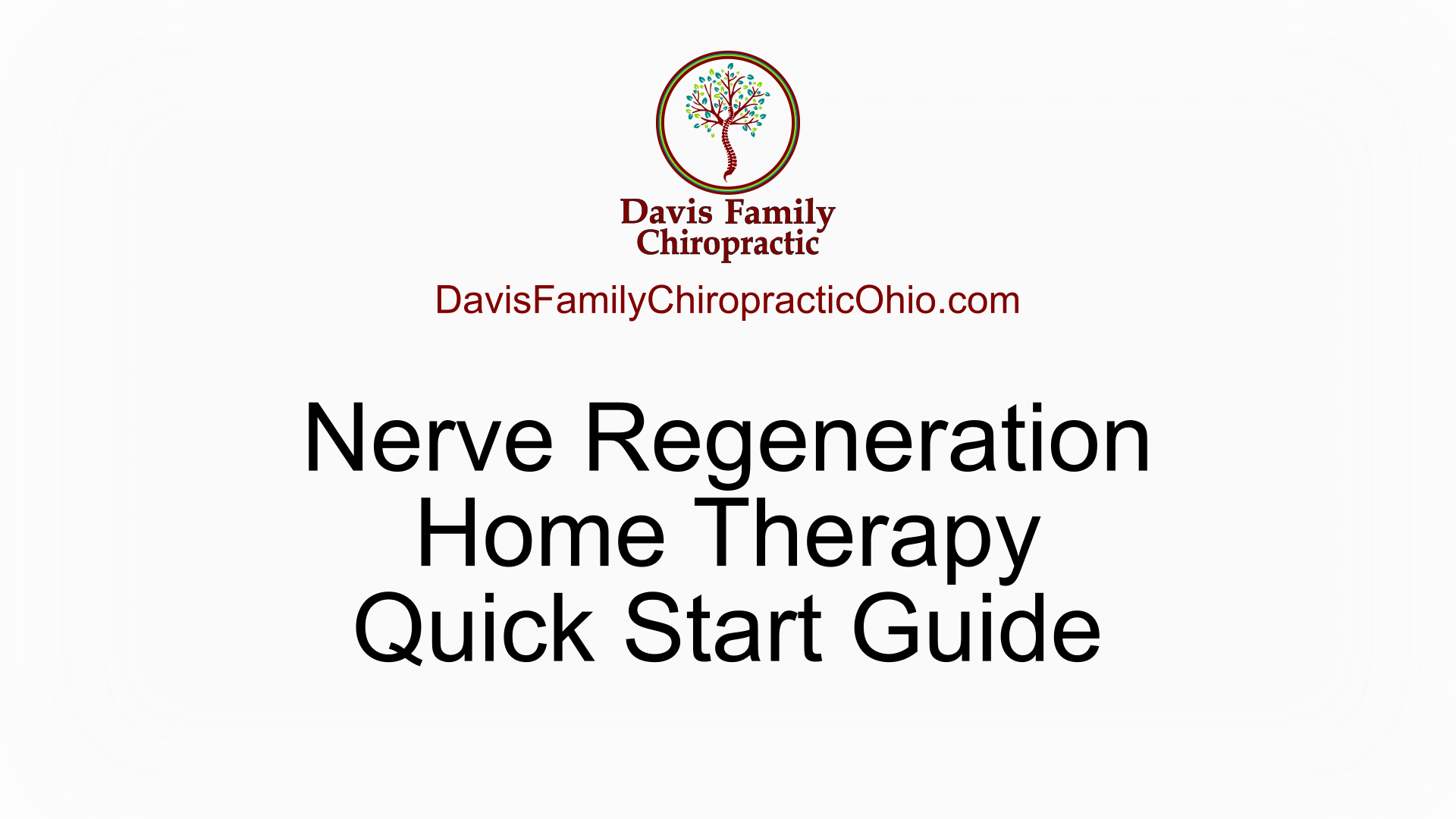 Nerve Regeneration Home Therapy Quick Start Guide - Davis Family ...