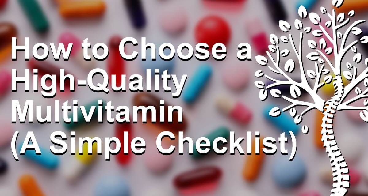 How to Choose a High-Quality Multivitamin (A Simple Checklist) - Davis ...